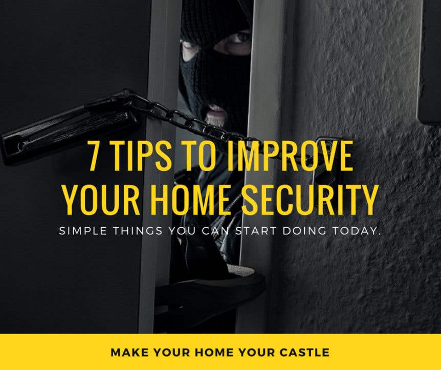 7 Simple Tips to Drastically Improve Your Home Security – Super Prepper